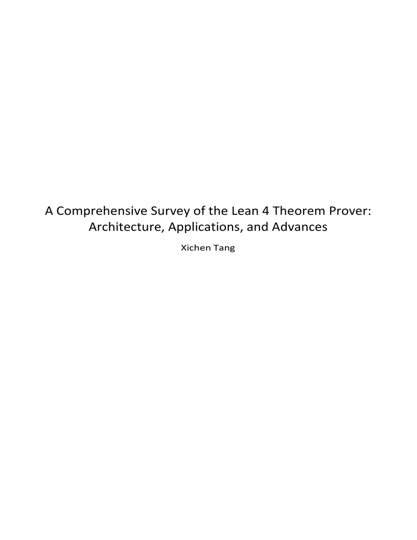 A Comprehensive Survey of the Lean 4 Theorem Prover: Architecture, Applications, and Advances ...